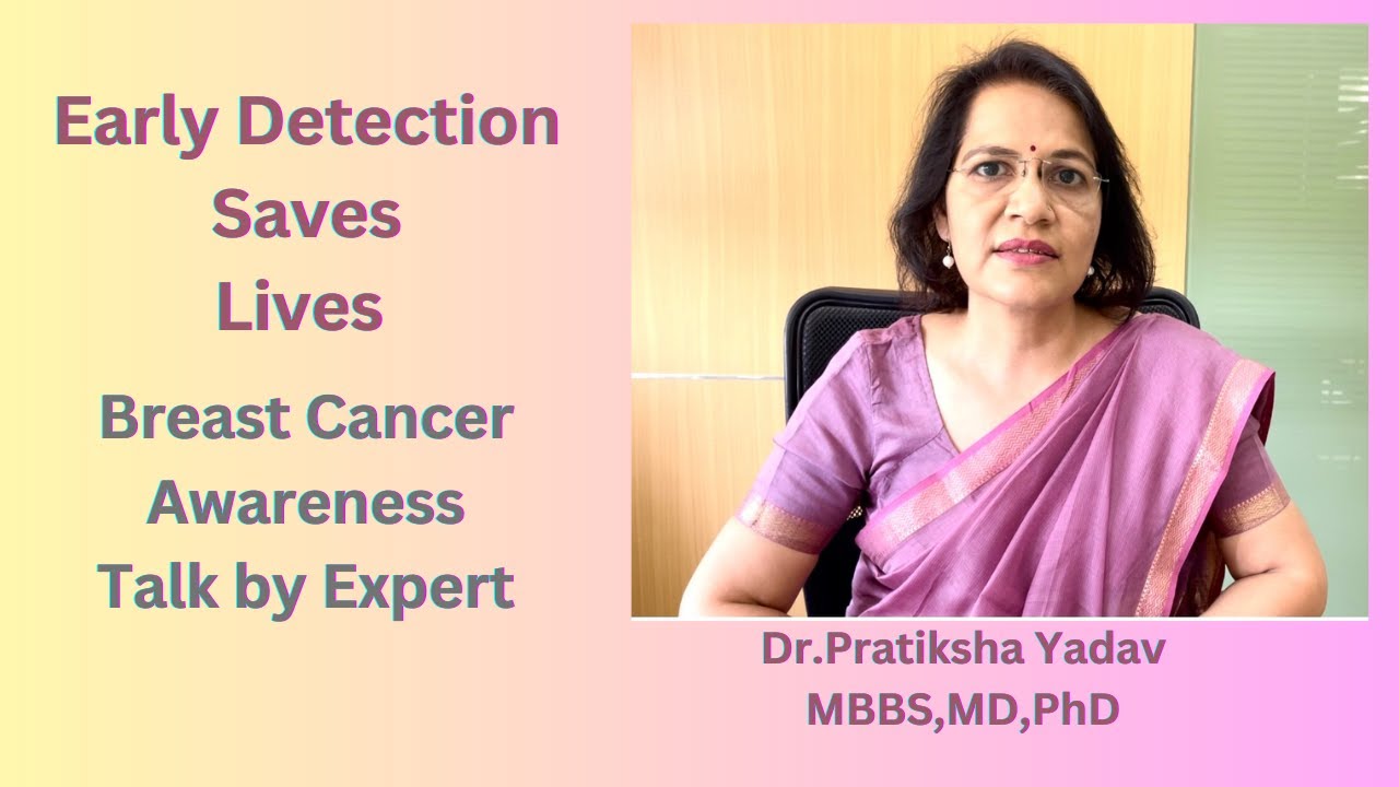 Breast cancer awareness talk (Hindi), by Dr.Pratiksha Yadav - YouTube