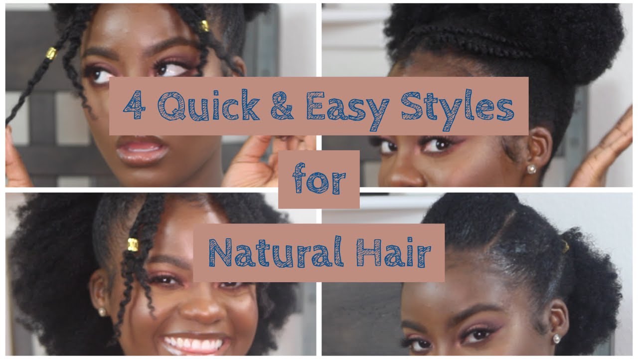 4 Quick & Easy Styles for Natural Hair - YouTube