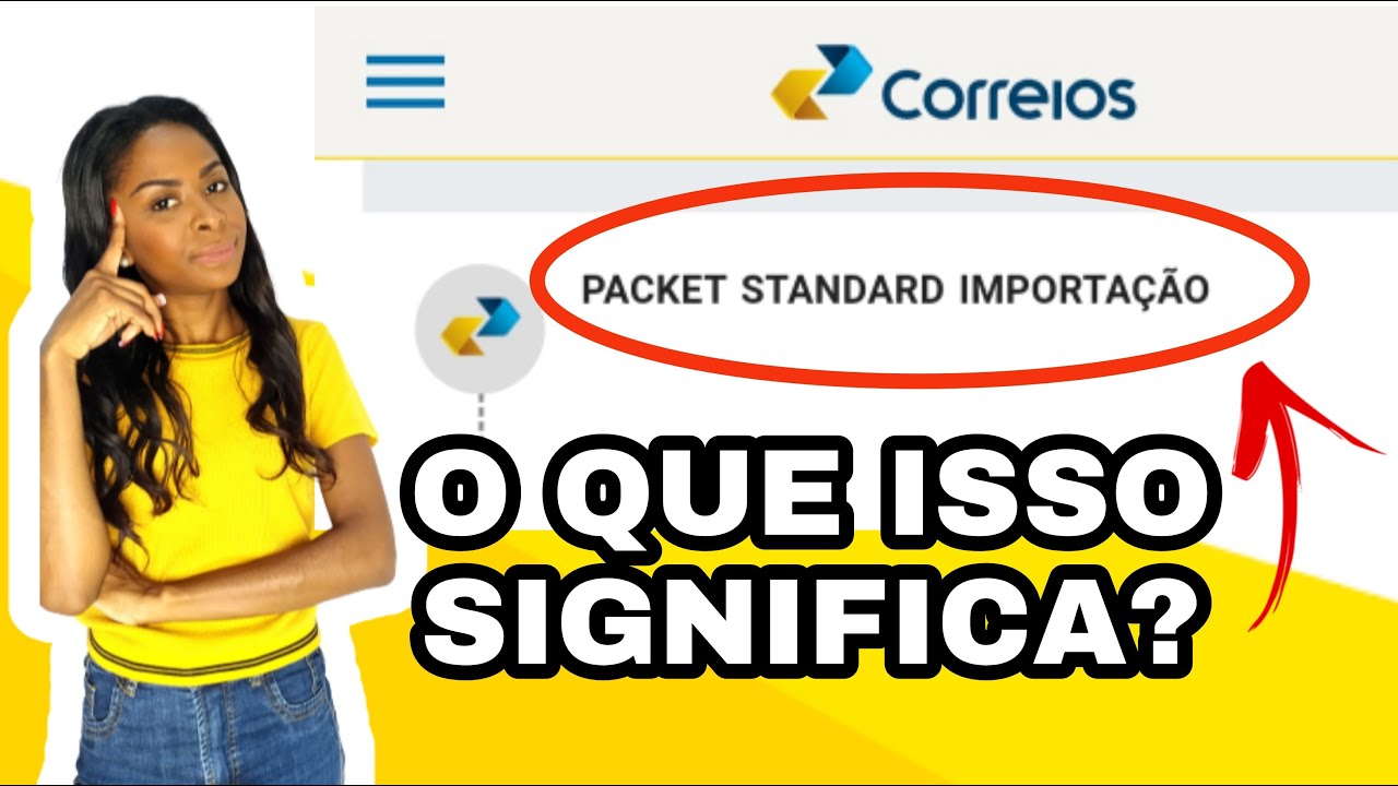 O que significa PACKET STANDARD IMPORTAÇÃO no rastreio? | Nova ...