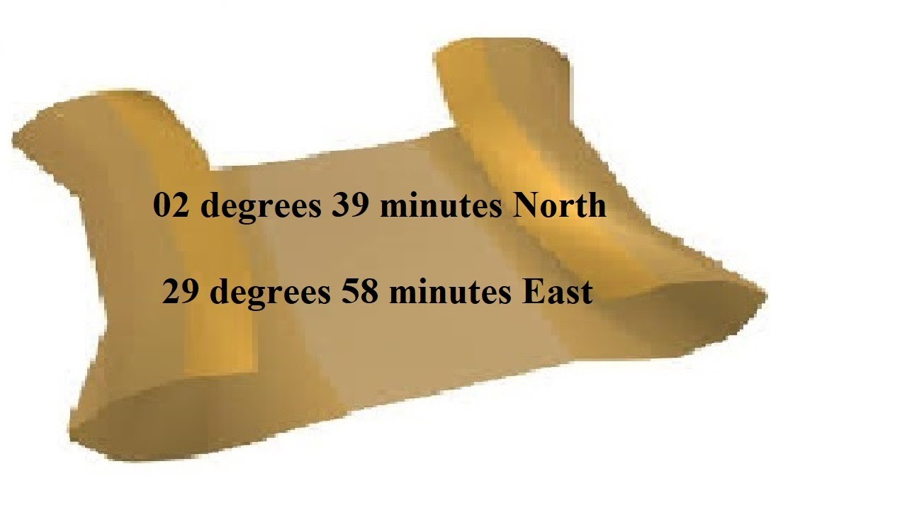 OSRS Clue | 02 degrees 39 minutes North 29 degrees 58 minutes East ...