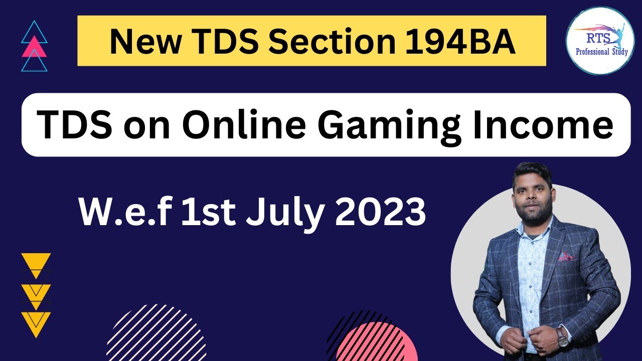 New TDS Section 194BA for Online Gaming income |TDS on online gaming ...