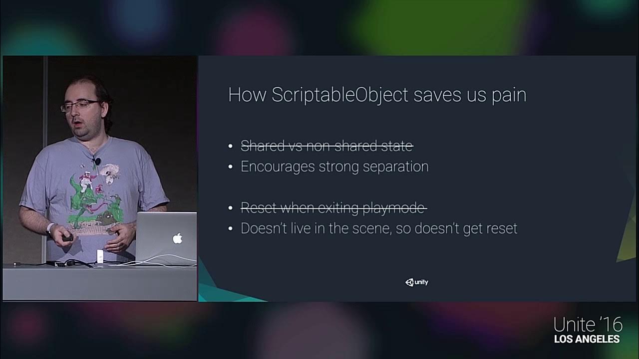 Unite 2016 - Overthrowing the MonoBehaviour Tyranny in a Glorious Scriptable Object Revolution ...