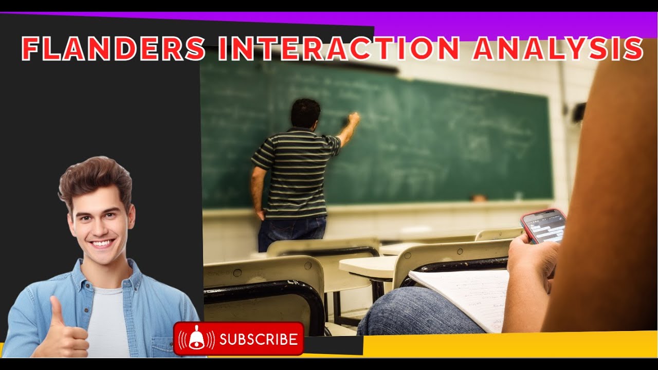 Mastering Classroom Dynamics:Flanders Interaction Analysis Explained # ...