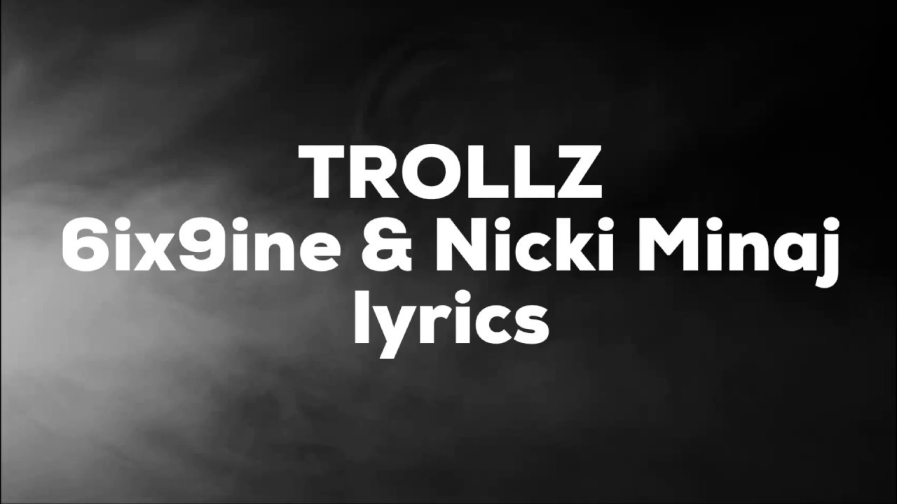 Trollz 6ix9ine And Nicki Minaj Lyrics Youtube