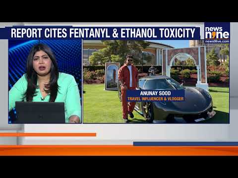Travel Influencer Anunay Sood’s Death Linked To Fentanyl And Alcohol: Coroner Report | News9