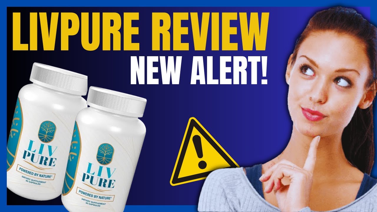 LIV PURE REVIEW ((🚨NEW ALERT!!🚨)) LIV PURE REVIEWS - LIVPURE SUPPLEMENT ...
