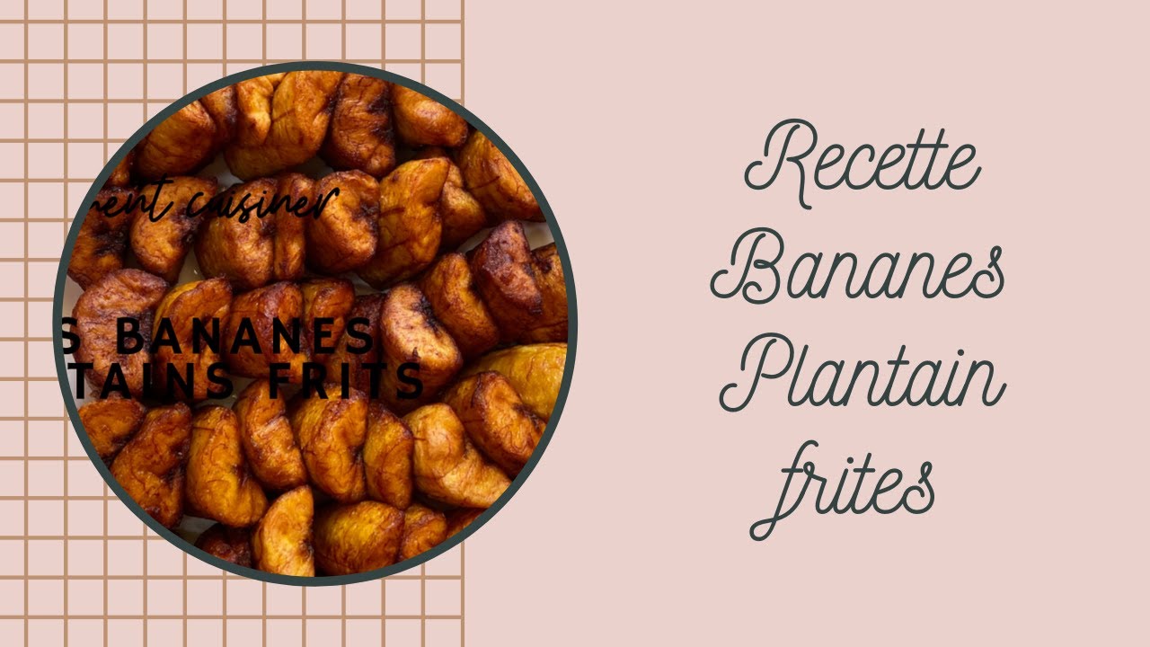 RECETTE Bananes plantain frites à la poêle - YouTube