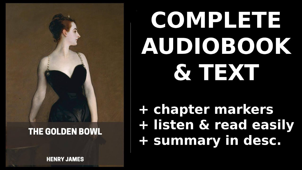 The Golden Bowl (2/2) 📖 By Henry James. FULL Audiobook - YouTube