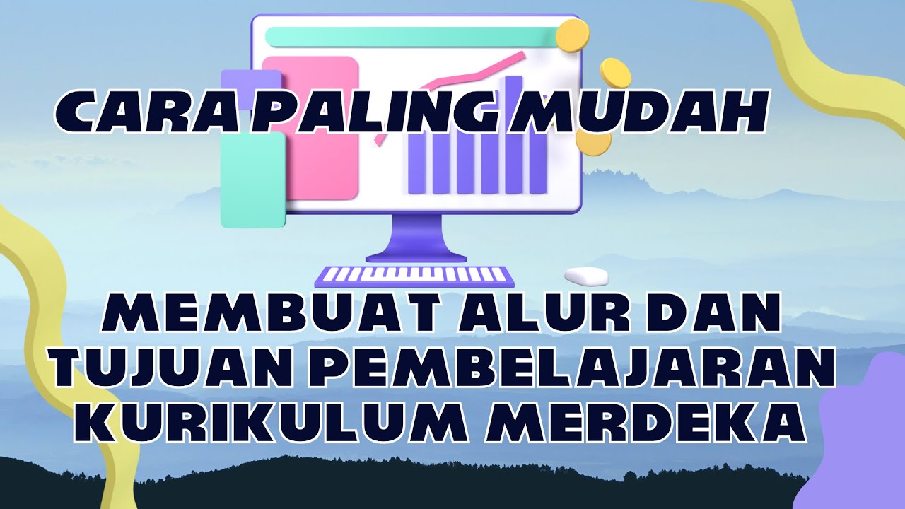 CARA PALING MUDAH MEMBUAT ATP (ALUR DAN TUJUAN PEMBELAJARAN) KURIKULUM ...