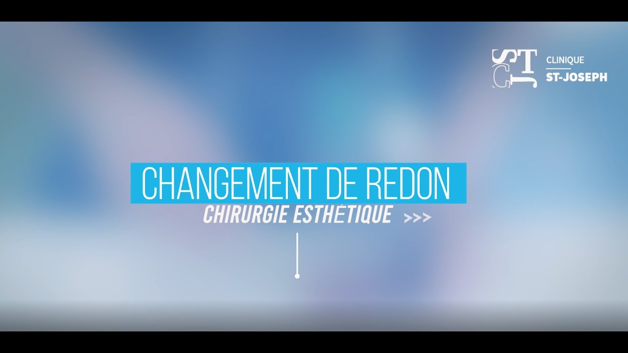 Changement de redon en chirurgie esthétique - YouTube
