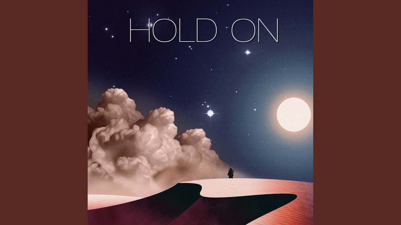 Hold On - YouTube