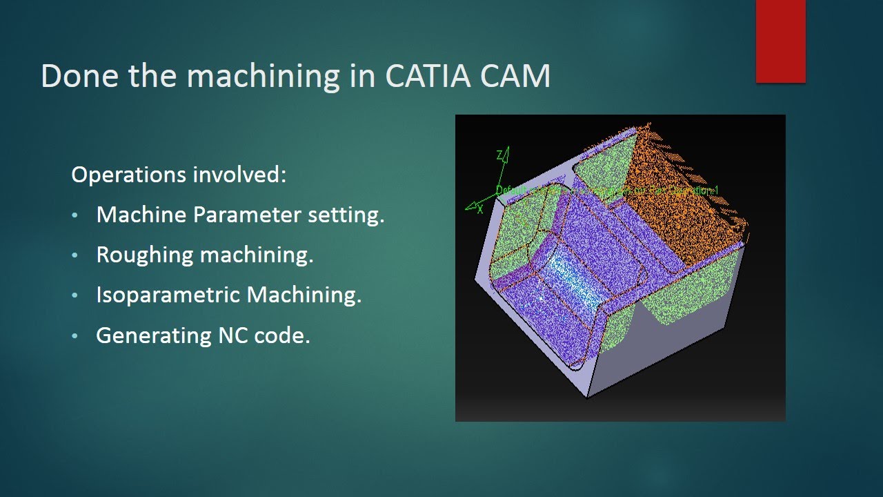 Catia CAM| Bracket Machining | Roughing and isoparametric in Catia v5 ...