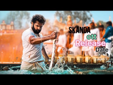Skanda Hindi ott Release Date || Skanda Movie Dekhiae Hindi Mein ...