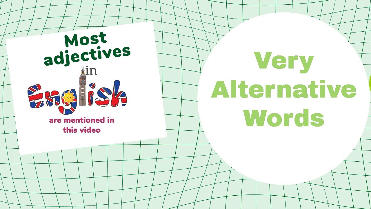 Some Words to Use Instead Of 'VERY' IN English. Most Adjectives in ...