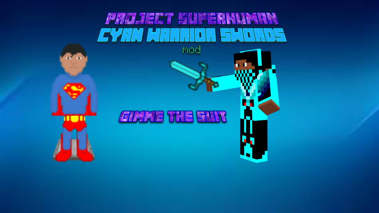 super human with super swords mod showcase - YouTube