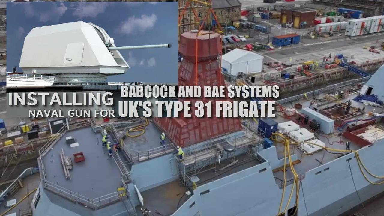 Babcock and BAE Systems partner on naval gun support for UK’s Type 31 ...