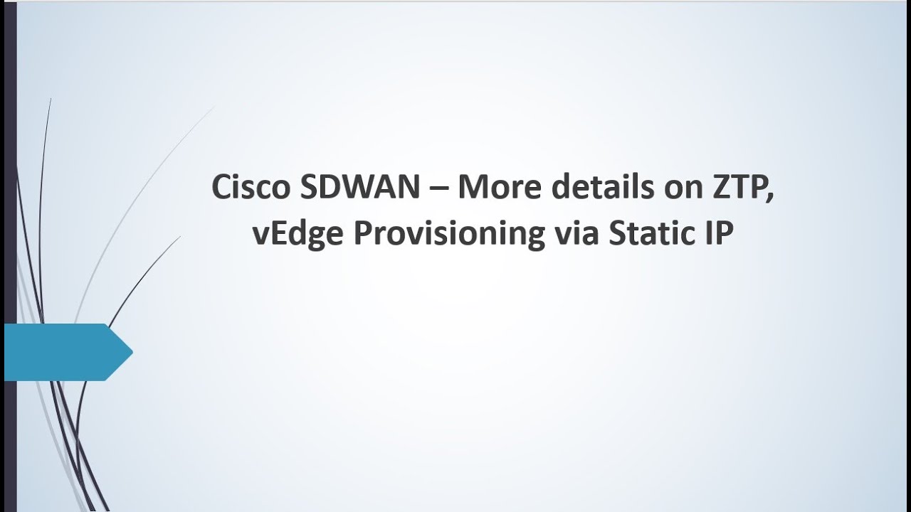 What Cisco SDWAN #ztp vEdge Provisioning via Static IP (Full Course) Ch ...