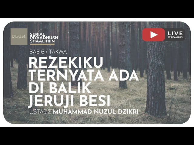 177. Rezekiku Ternyata Ada Di Balik Jeruji Besi I Riyaadhush Shaalihiin 177. Rezekiku Ternyata Ada Di Balik Jeruji Besi I Riyaadhush Shaalihiin