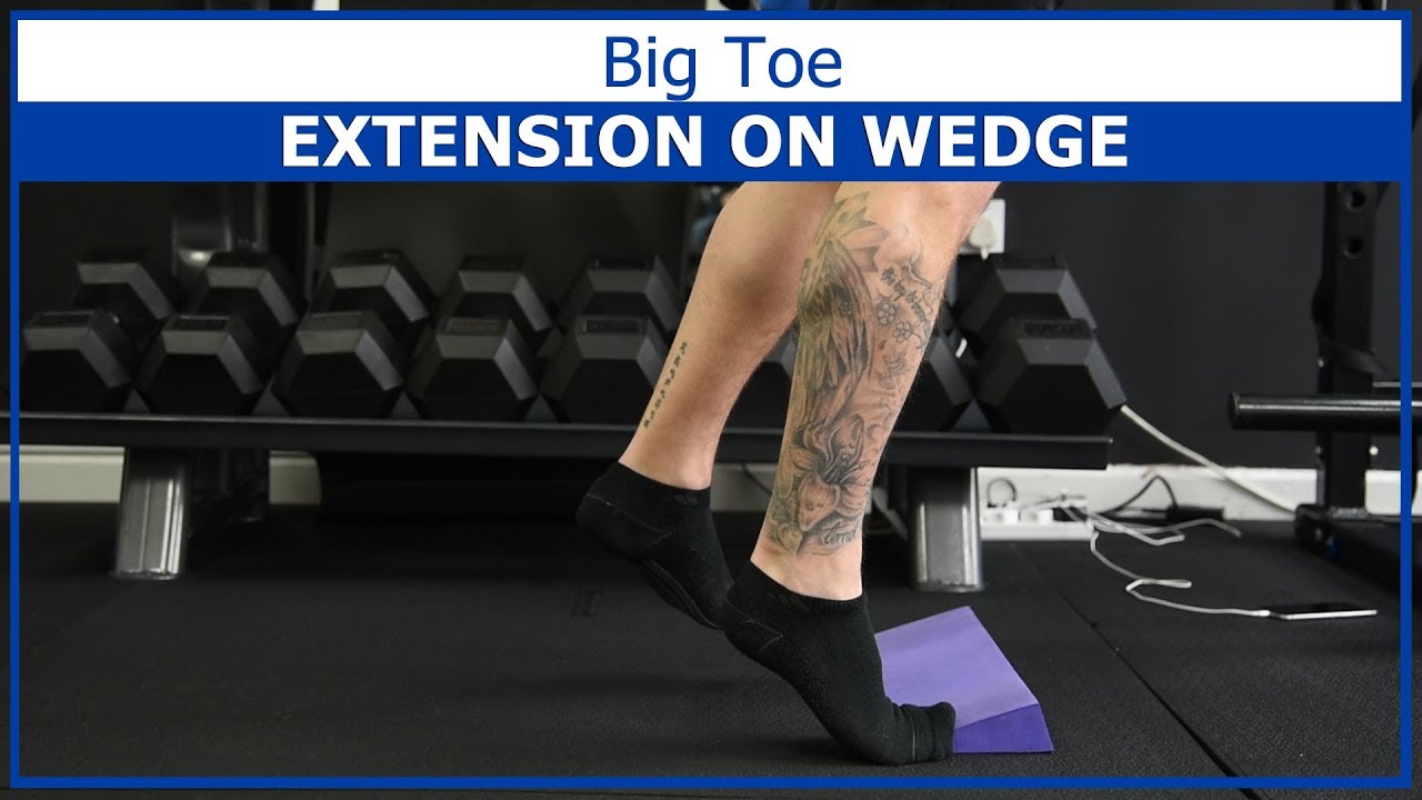 Big Toe Extension on Wedge - YouTube