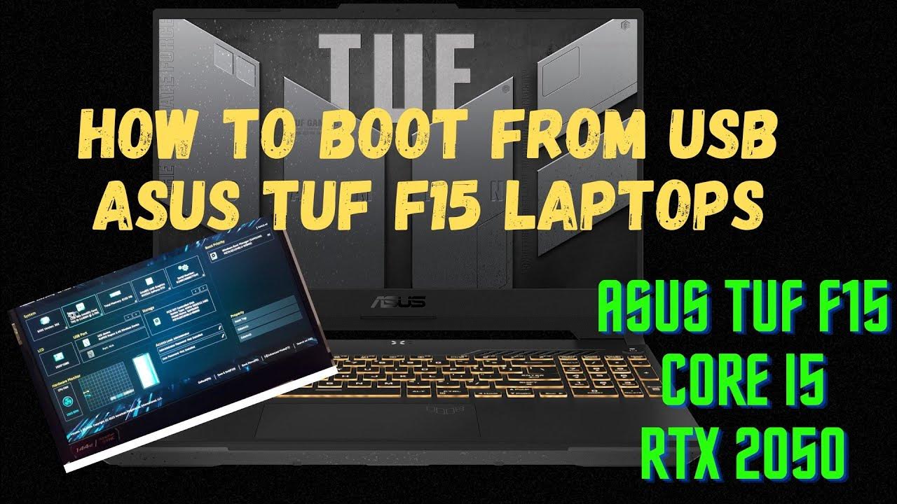 How To Boot From Usb In Asus Tuf F15 Latptops Youtube