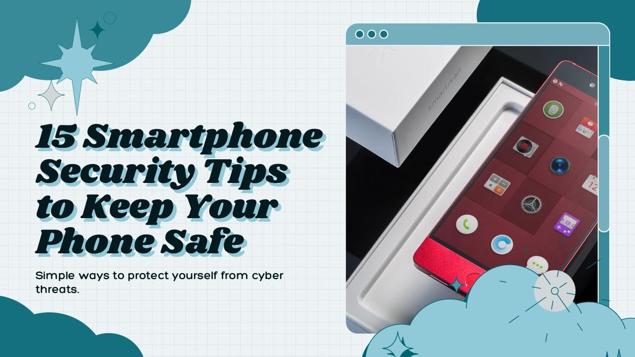 15 Smartphone Security Tips to Protect Your Phone - YouTube