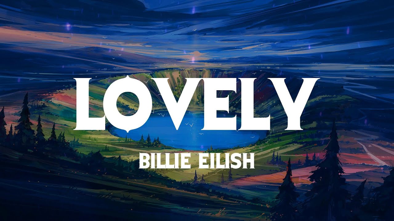 Billie Eilish - lovely (Lyrics) - YouTube Music