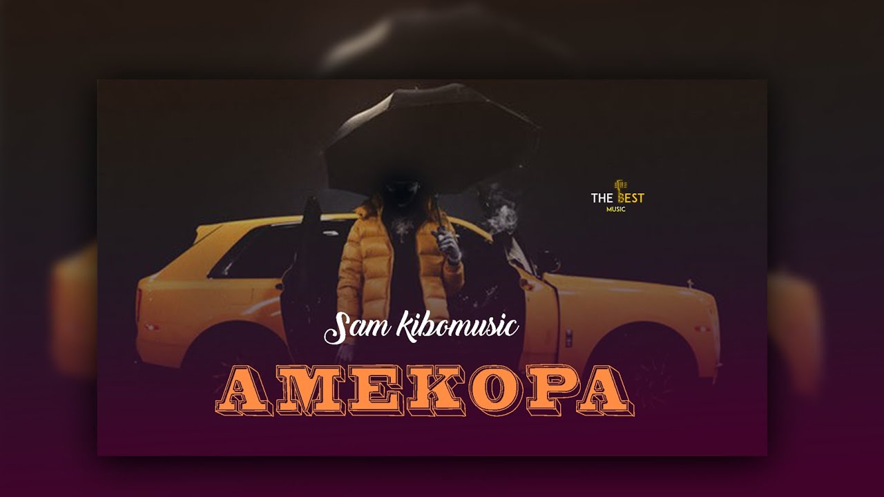Sam kibomusic - Song Amekopa (Official Audio music) - YouTube