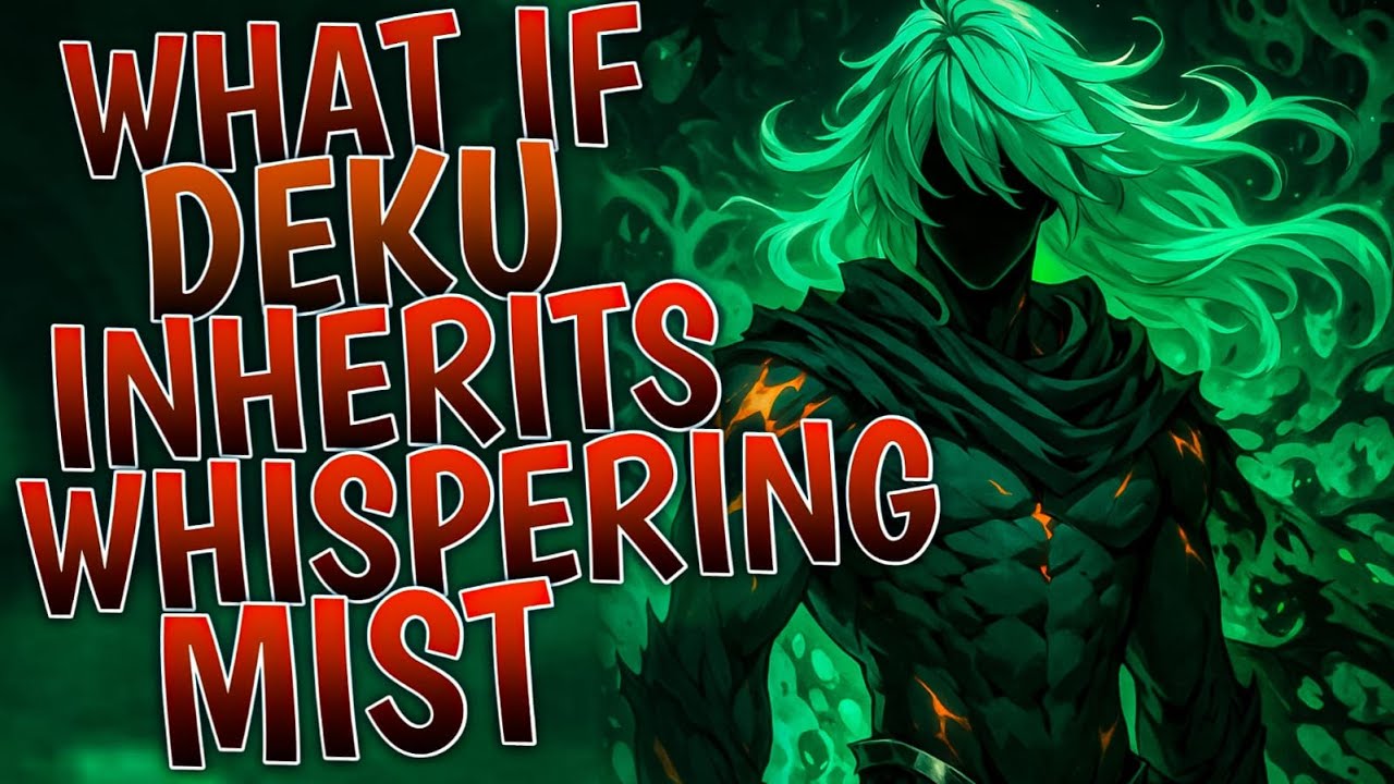 What If Deku Inherits Whispering Mist | Part 1 - YouTube