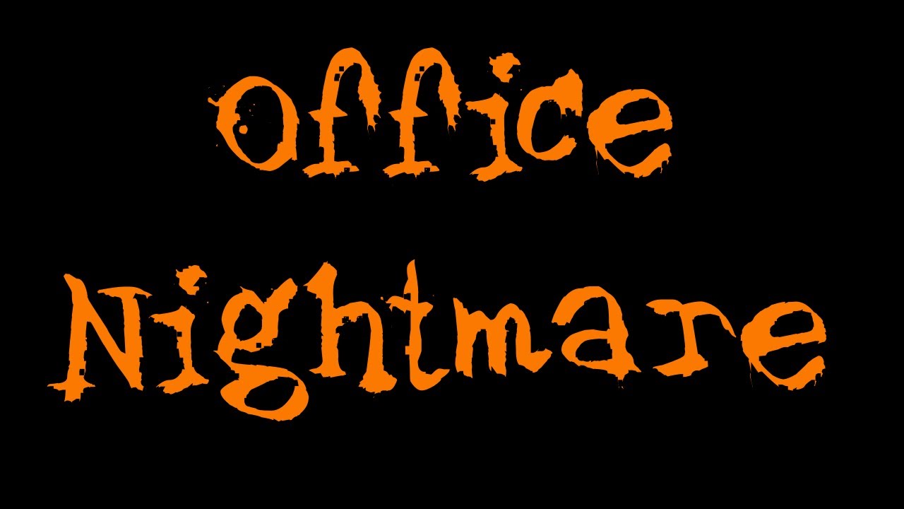 Office Nightmare - early trailer - YouTube