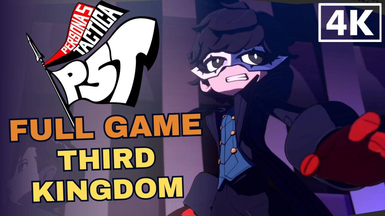 Persona 5 Tactica - Third Kingdom | FULL GAME No Commentary JP Dub EN Sub 4K 60FPS - YouTube