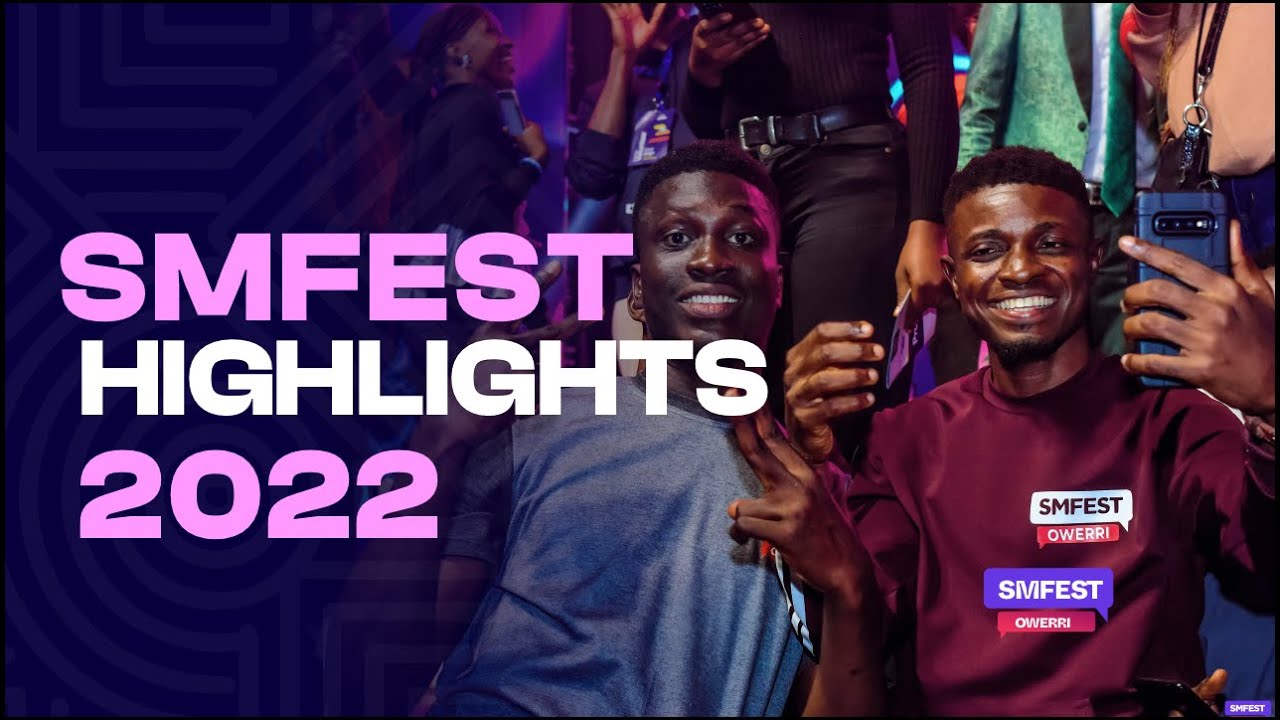Highlights from 2022 SMFEST in Owerri - YouTube
