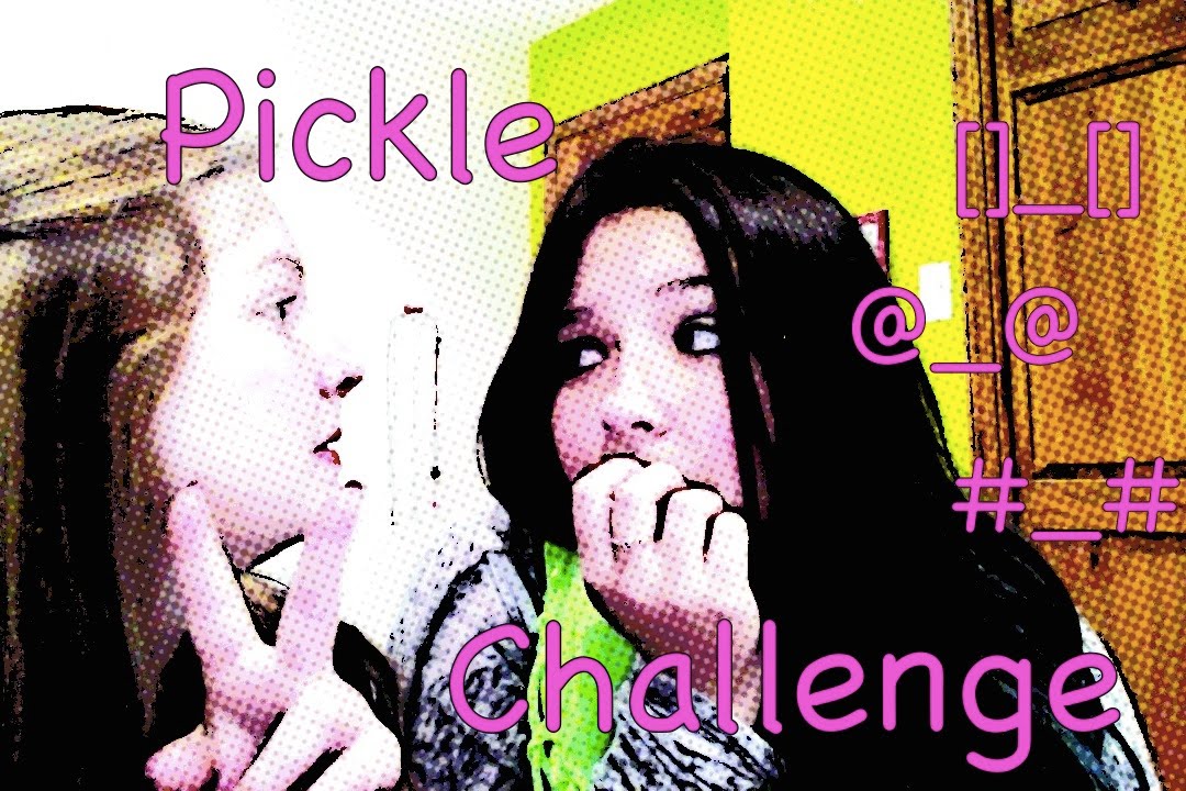 Pickle Challenge - YouTube