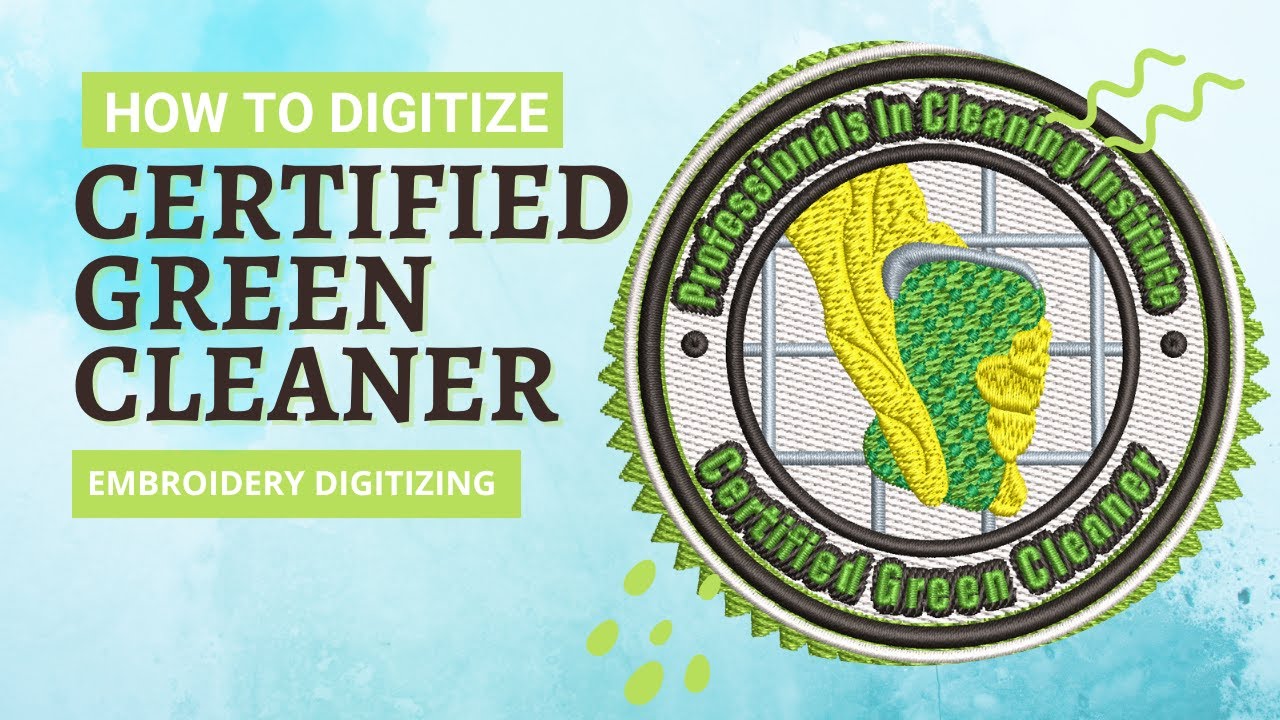 Certified green cleaner badge embroidery design | Wilcom embroidery ...
