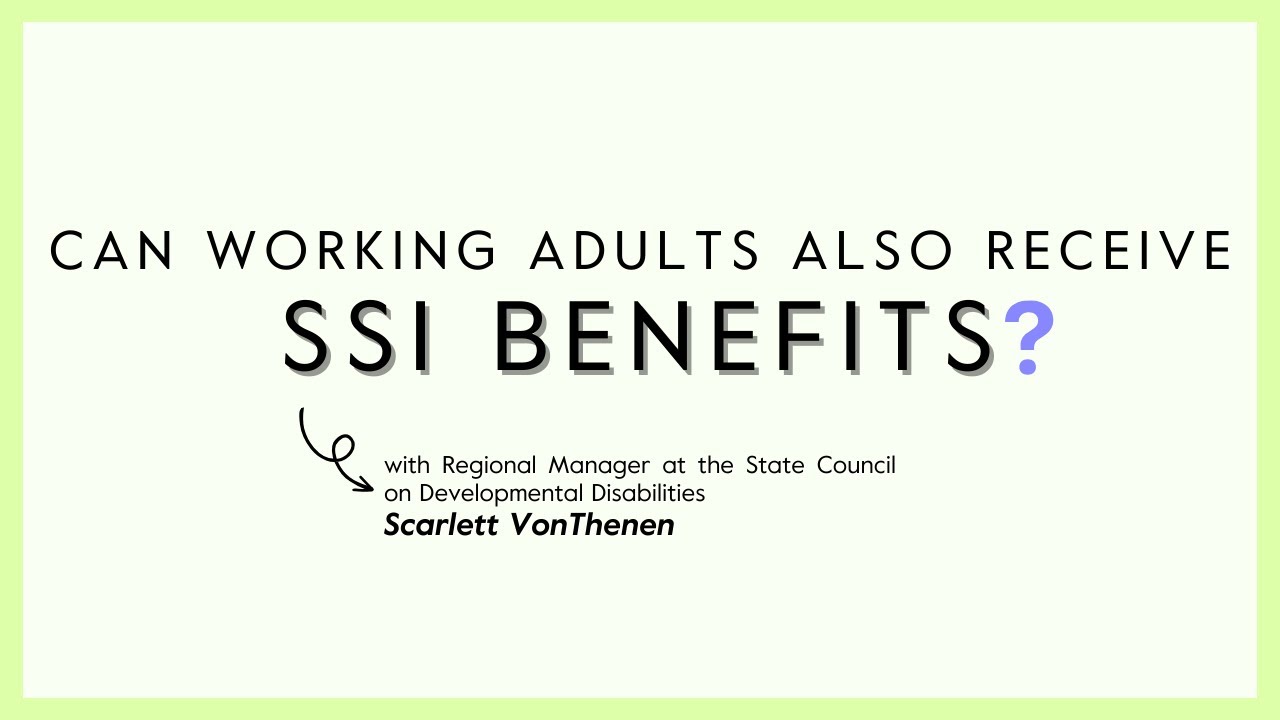 Can Working Adults Also Receive SSI Benefits? - YouTube