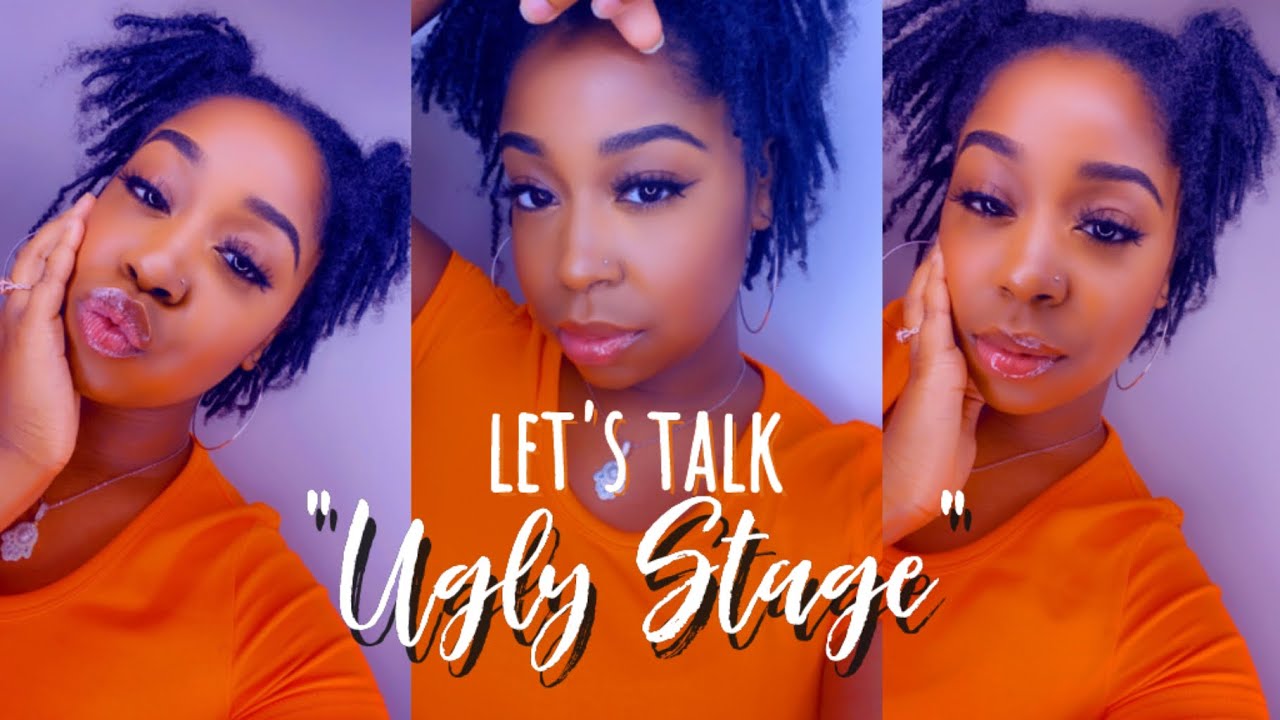 The "Ugly Stage" Of Having Locs - YouTube