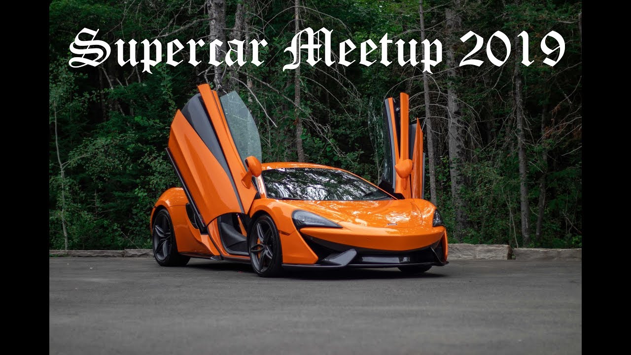 SuperCar Meetup - Mclaren 570s [2019] - YouTube