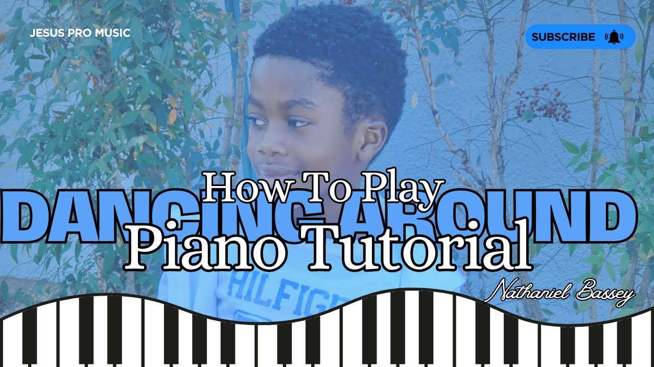 Dancing Around Piano Breakdown by Nathaniel Bassey Key A# - YouTube