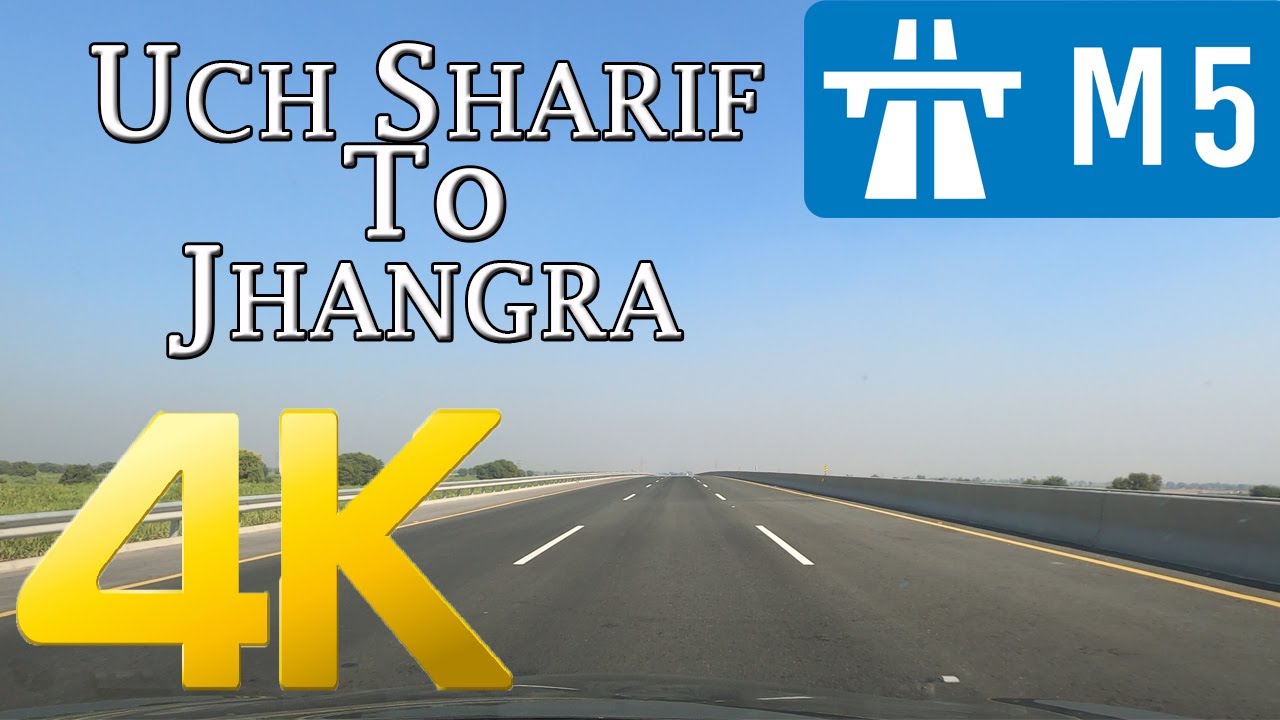 Sukkur Multan M5 Motorway -Driving through Uch Sharif To Jhangra Punjab ...