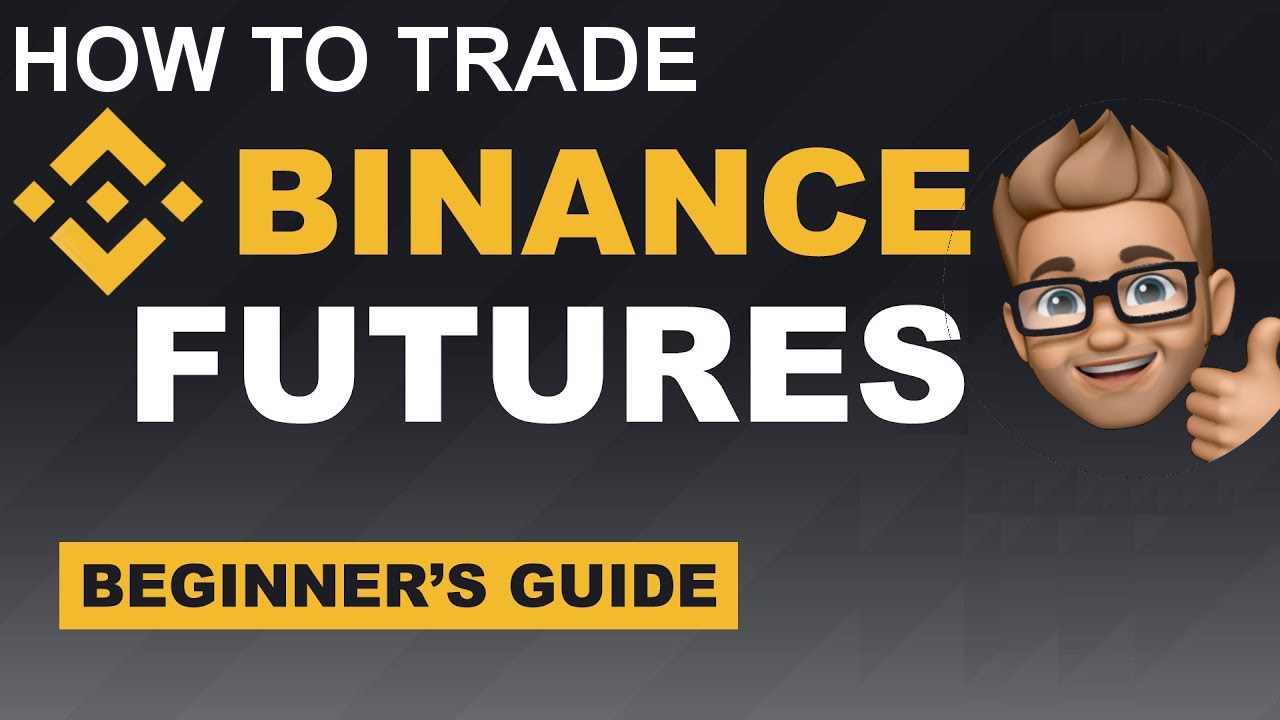 Binance Futures Tutorial | How to Trade Futures on Binance - YouTube