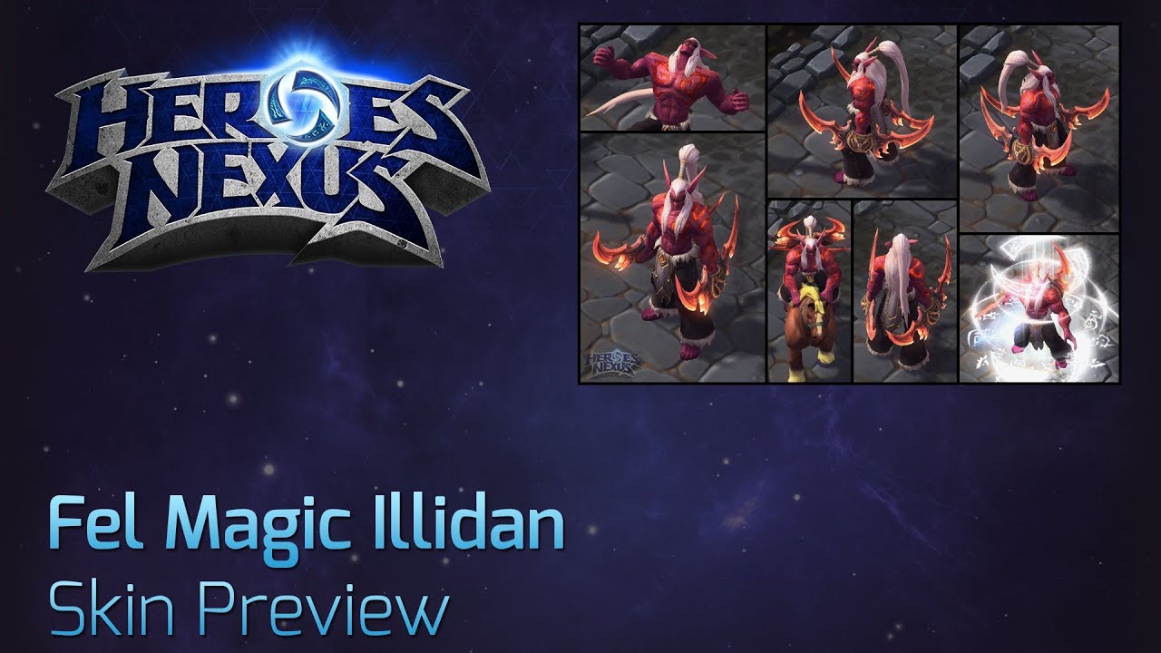 Heroes Skin Spotlight: Fel Magic Illidan - YouTube