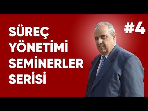 Süreç Yönetimi Seminer Serisi 4