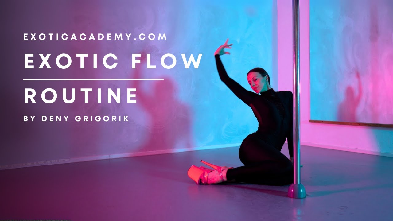 Exotic Flow Combination | Elegant Pole Flow Routine by Deny Grigorik ...