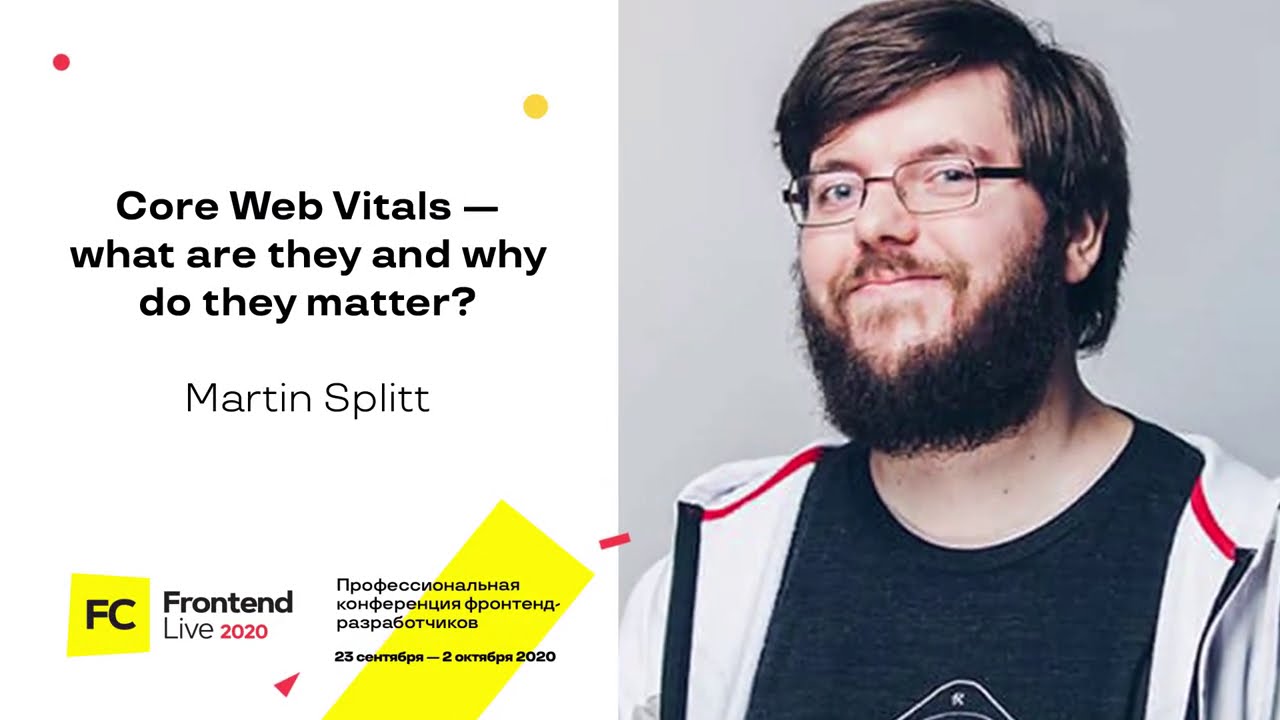 Core Web Vitals - what are they and why do they matter / Martin Splitt ...