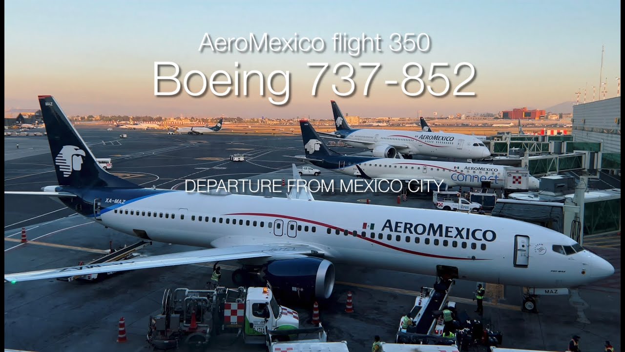 AeroMexico 737-852 (AMX350) - YouTube