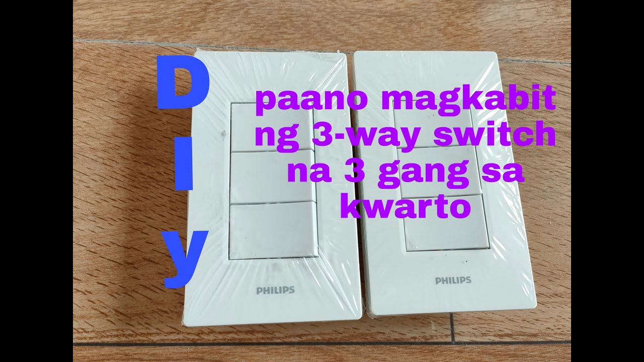 Paano magkabit ng 3-way switch na 3 gang sa kwarto - YouTube