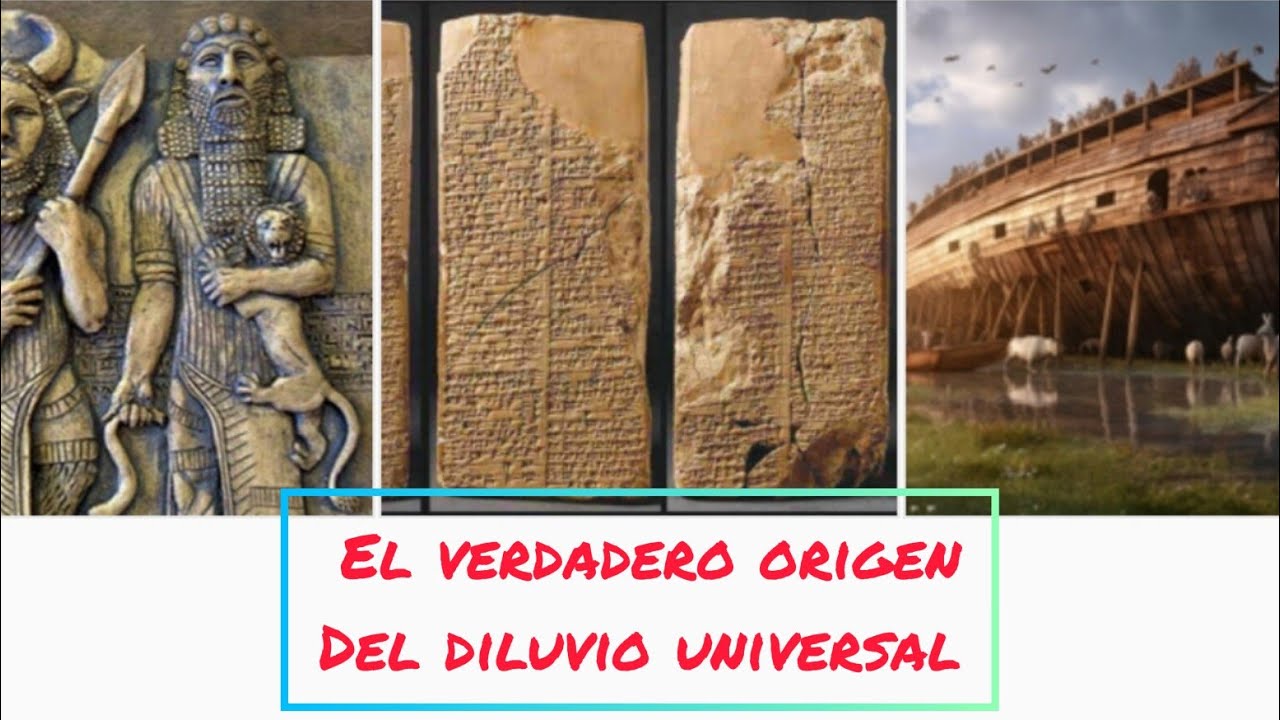 EL VERDADERO ORIGEN DEL DILUVIO UNIVERSAL. - YouTube