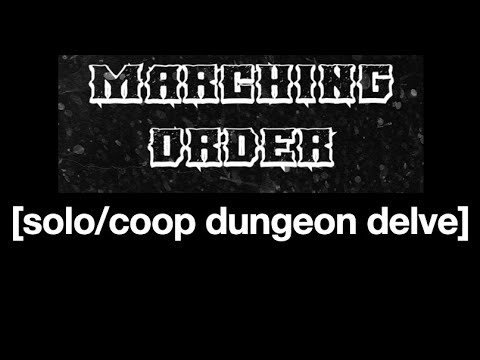 Marching Order [solo/coop dungeon delve] - YouTube