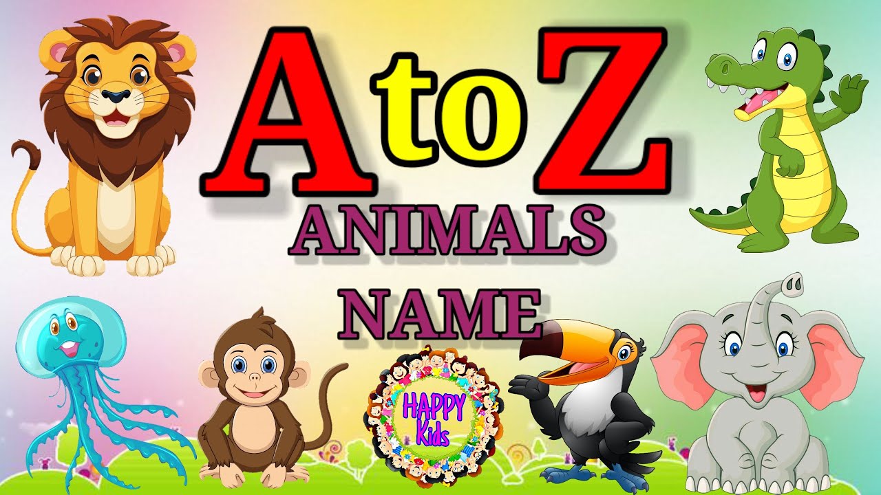 A to Z Animals Name / English sentences/ animals video/ HAPPY kids All ...