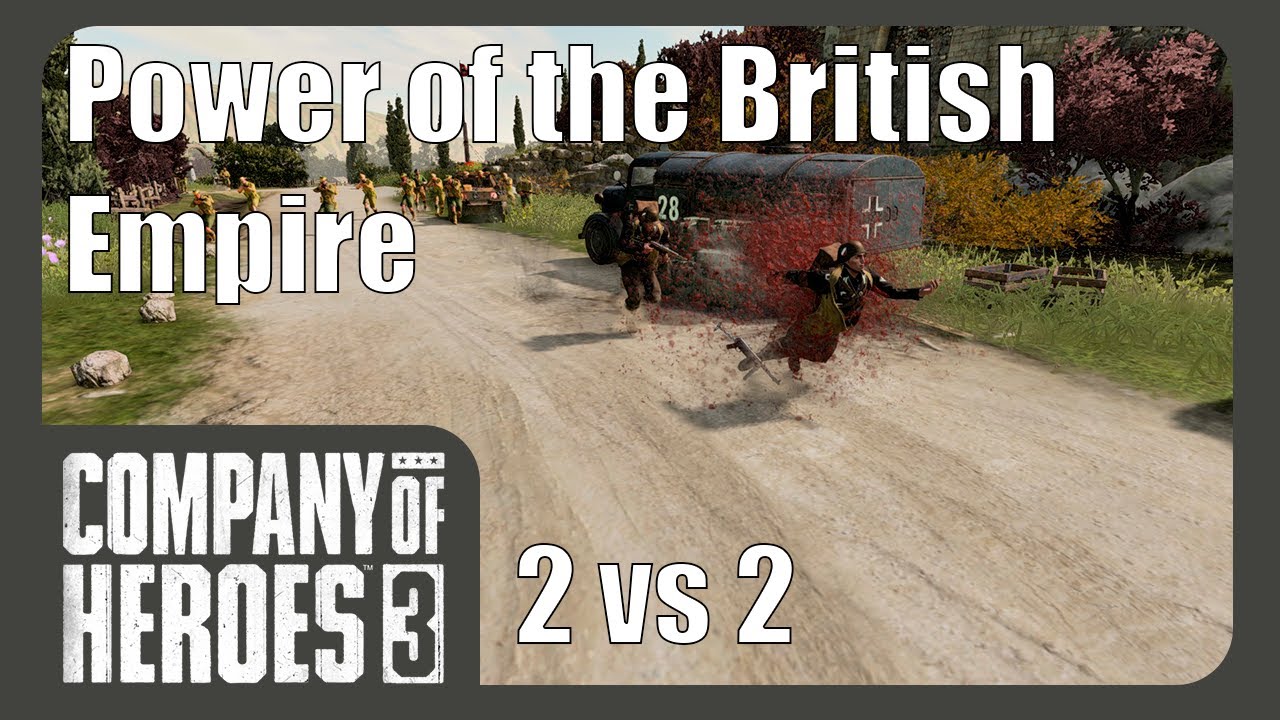 Power of the British Empire - 2 vs 2 - Company of Heroes 3 - YouTube