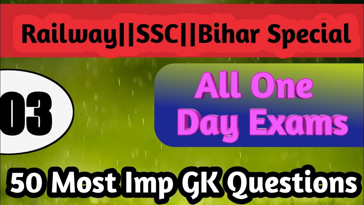 50 MOST IMPORTANT GK QUESTIONS PART 3 YouTube 50-most-important-gk-questions-part-3-youtube